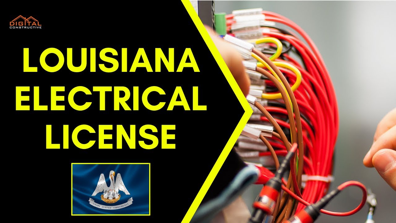 Complete Louisiana Electrical License Guide: Contractor Requirements, Exam, Fees, Process, and More!
