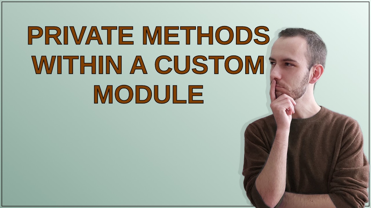 Drupal: Private methods within a custom module