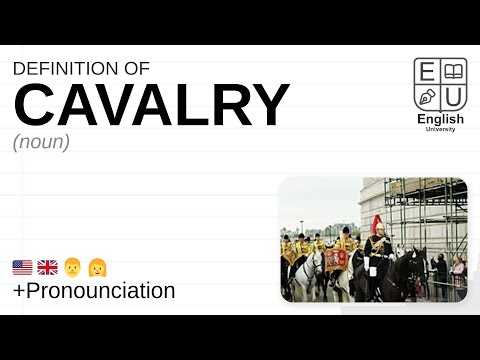 CAVALRY meaning, definition & pronunciation | What is CAVALRY? | How to say CAVALRY