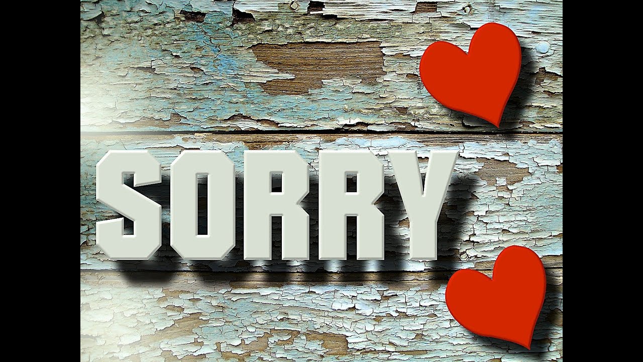 i am sorry Images, Pictures, Wallpaper, Hd,, Photos, Videos