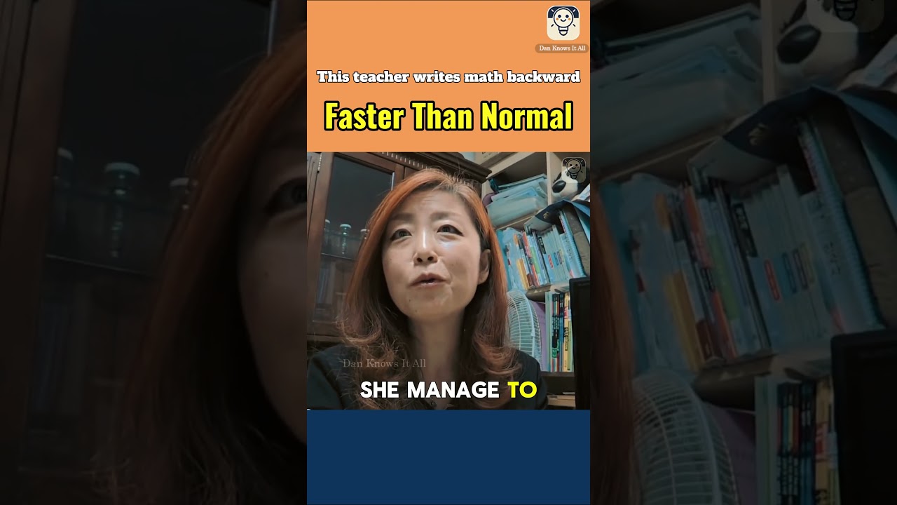 This teacher writes math backward faster than normal