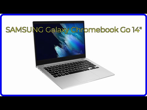 REVIEW (2025): SAMSUNG Galaxy Chromebook Go 14". ESSENTIAL details.