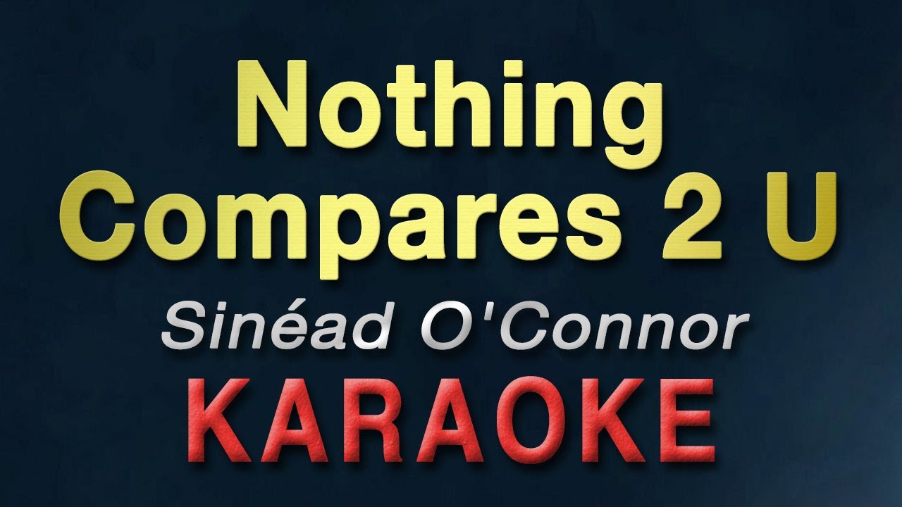 Nothing Compares 2 U - Sinéad O'Connor | KARAOKE