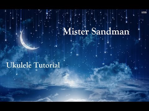 Mr Sandman - Ukulele Tutorial [Tabs, Chords, Strumming]