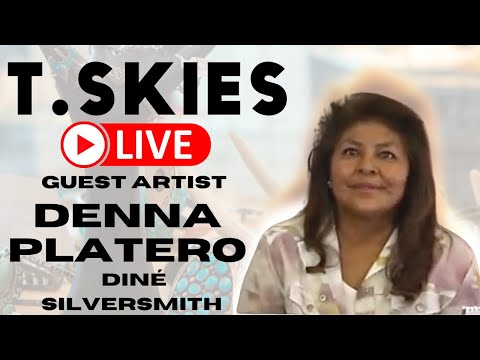 T.Skies | Saturday Guest Artist: Denna Platero, Dine Silversmith | LiveSale!