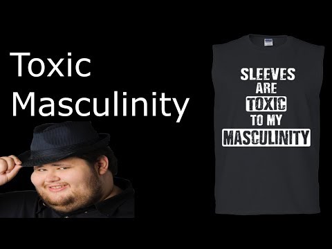 What is Toxic Masculinity//Internet Dictionary (18+)