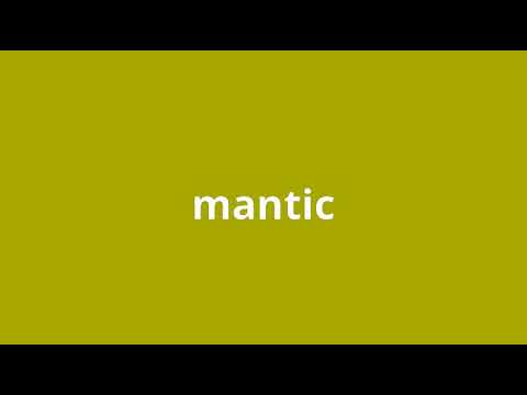 what is the meaning of mantic.