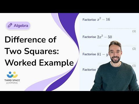 Difference of Two Squares: Worked Example| GCSE Maths | Third Space Learning
