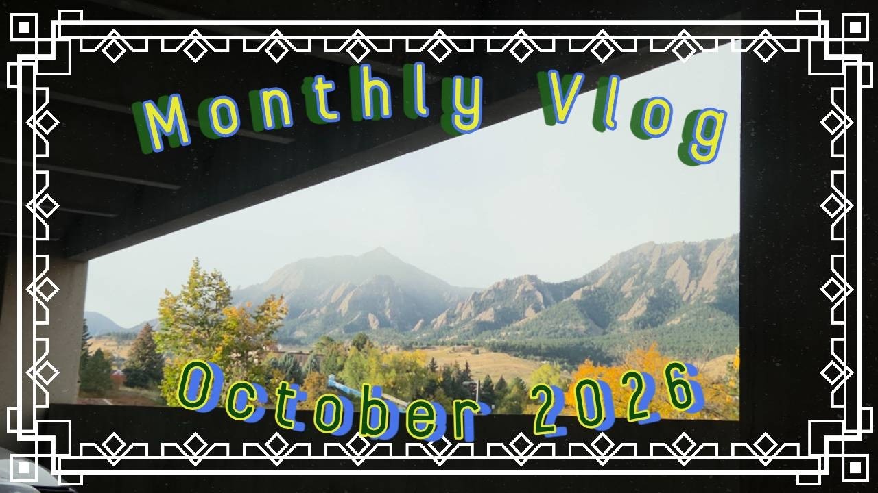 Monthly Vlog | October 2025