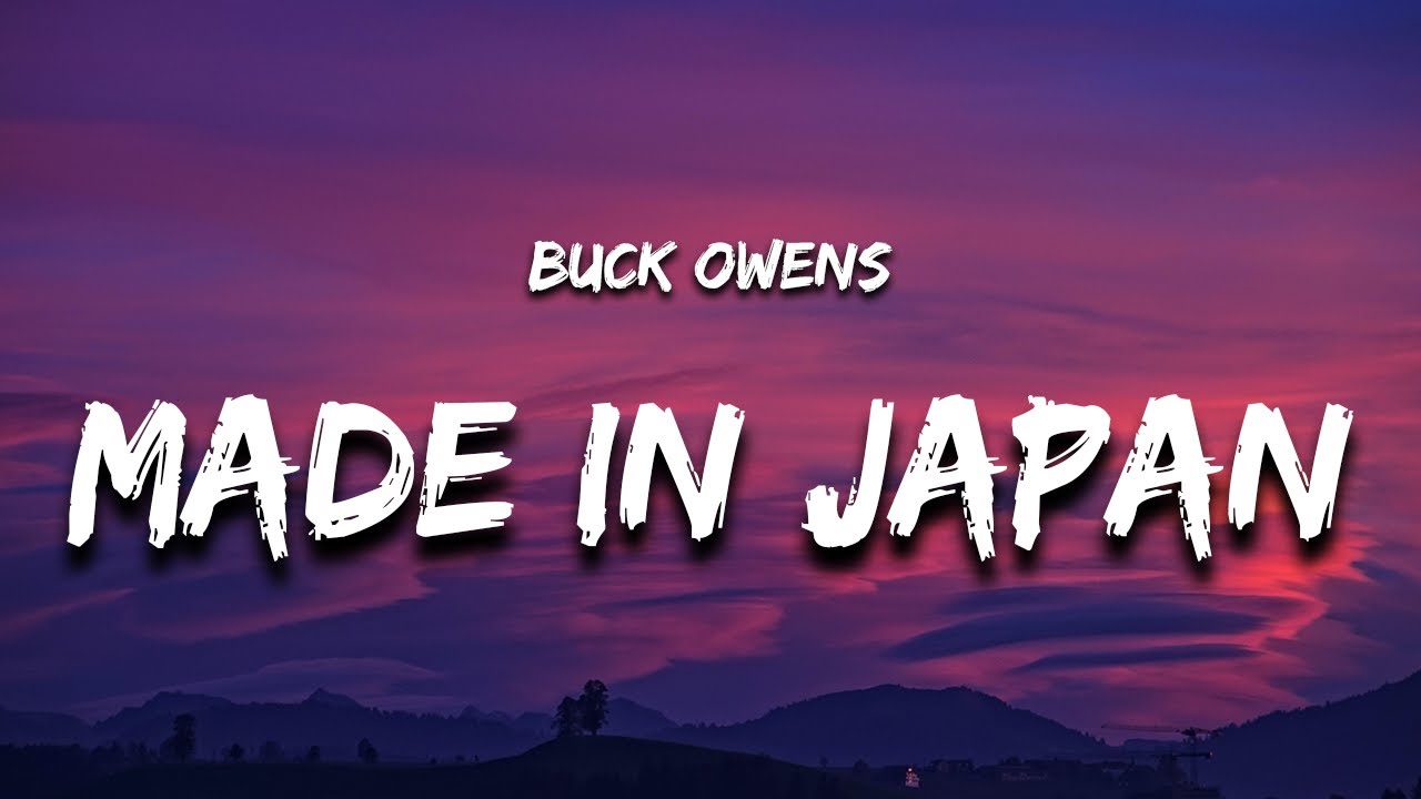 Buck Owens - Made in Japan (Lyrics)
