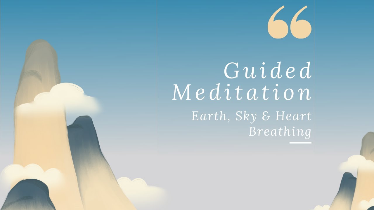 Earth, Sky & Heart Breathing | 15 Min. | Dr. Cliff Smyth