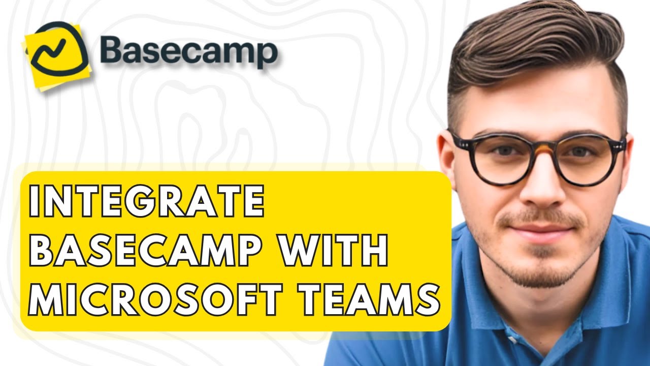 How To Integrate Basecamp With Microsoft Teams [2026 Guide]