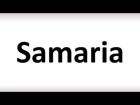 How to Pronounce Samaria (correctly!)