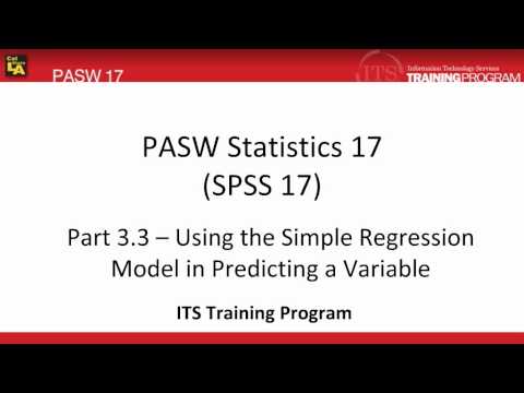 3.3 Use Simple Regression Model to Predict a Variable: PASW (SPSS) Statistics v.17 video