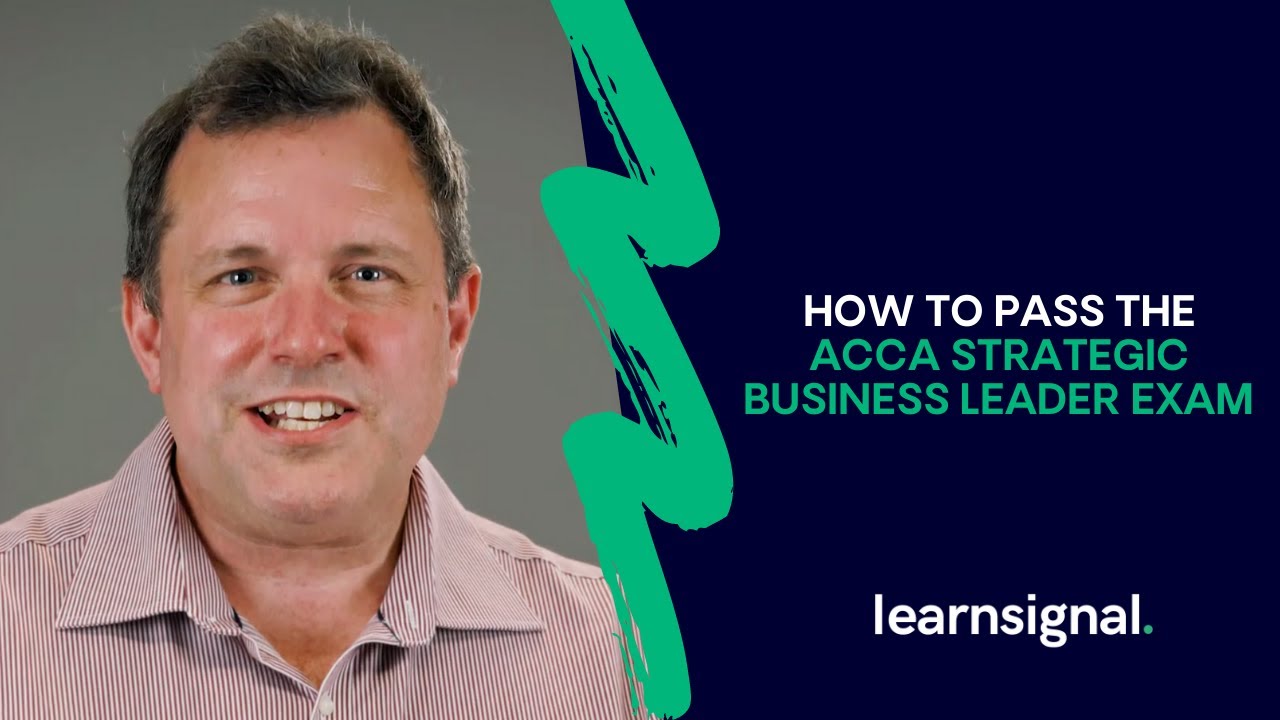 How to Pass ACCA Strategic Business Leader - Learnsignal