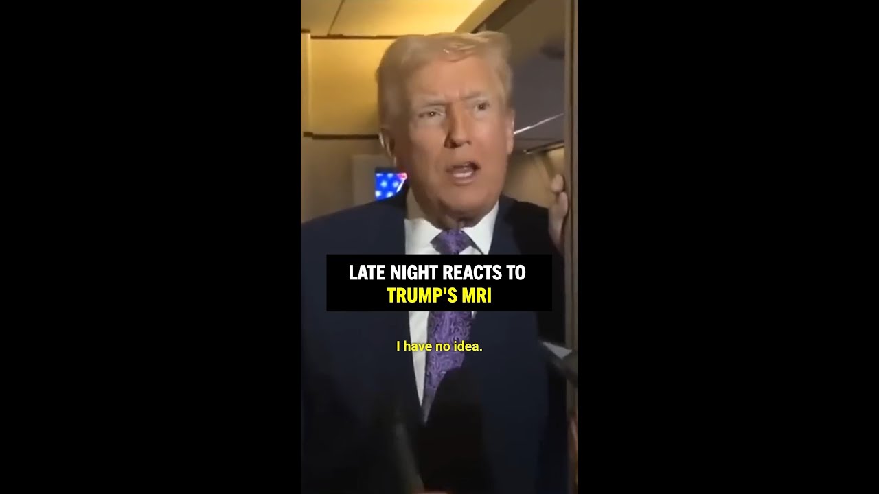 Late Night REACTS to Trump's SHOCKING MRI Comments