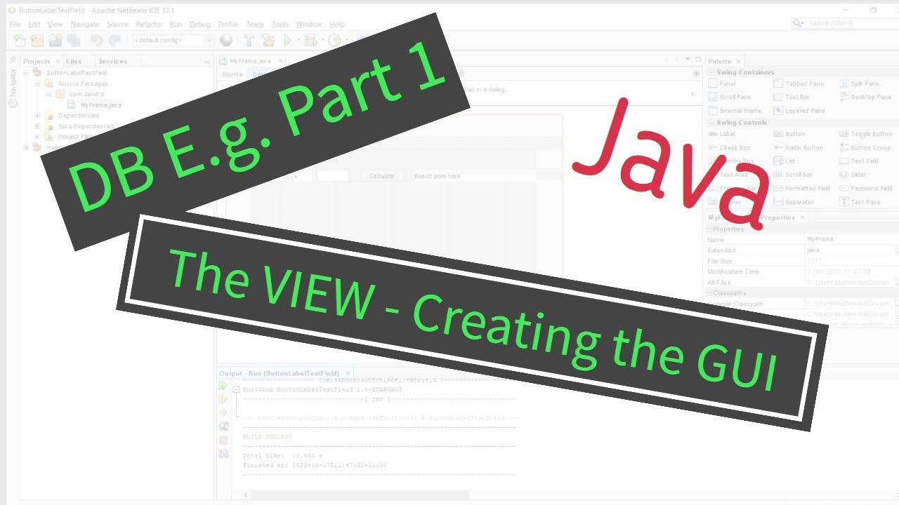 PART 1: NetBeans Database Example - Setting up the VIEW - the GUI in NetBeans