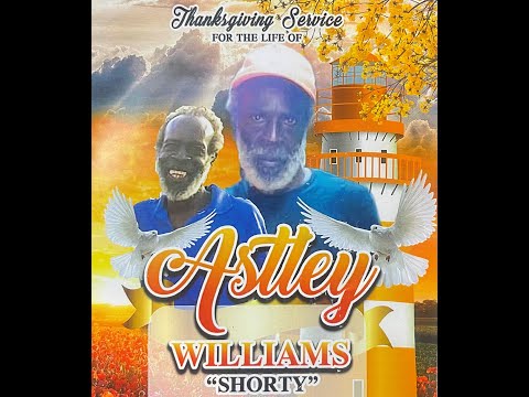 Thanksgiving Service For Astley SHORTY Williams @ Cobbla NT Church on July 15, 2023 11am.