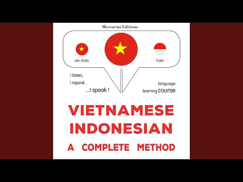 Chapter 1.12 - Việt - Indonesia: Một phương pháp hoàn chỉnh