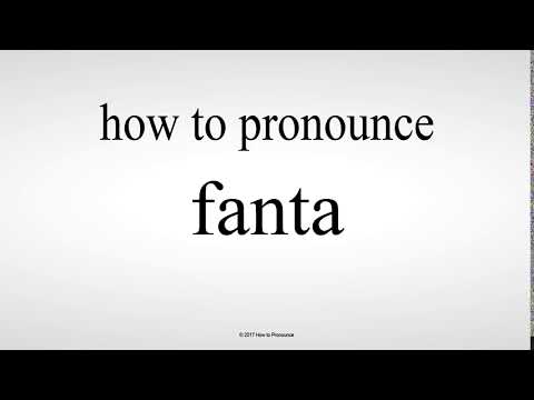 How to Pronounce fanta