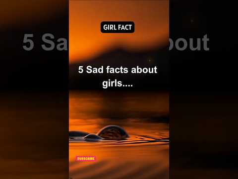 Sad facts about girls...#shorts