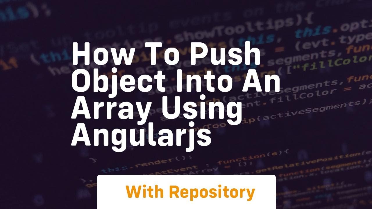 how to push object into an array using angularjs