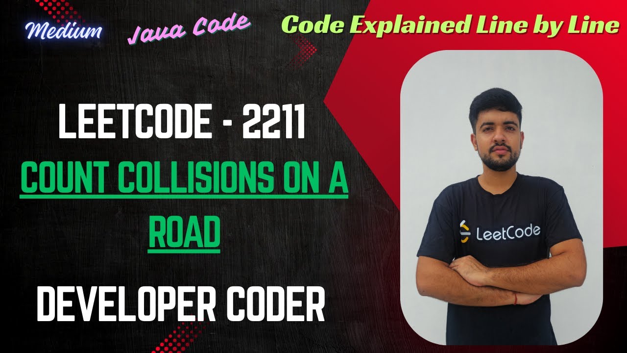 Count Collisions on a Road | LeetCode 2211 | Java Code | Developer Coder