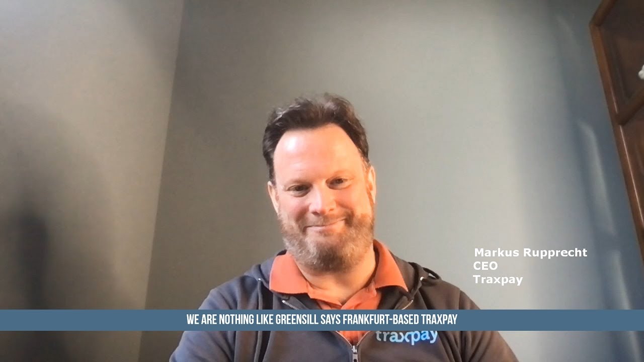 We are nothing like Greensill says Frankfurt-based Traxpay