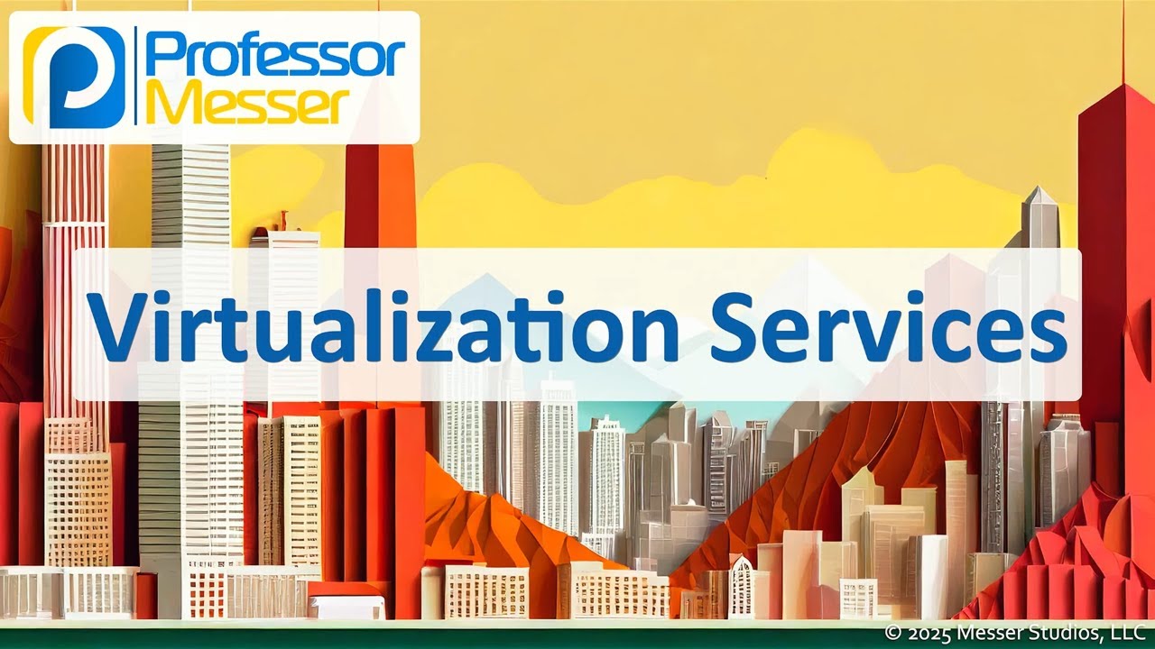 Virtualization Services - CompTIA A+ 220-1201 - 4.1