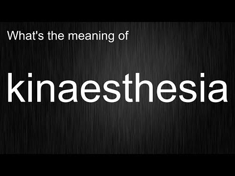 Unlocking The Mystery Of "kinaesthesia" - Mastering The Right Pronunciation!