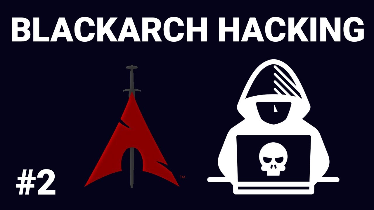BlackArch Linux Hacking - Kali Linux System Configuration