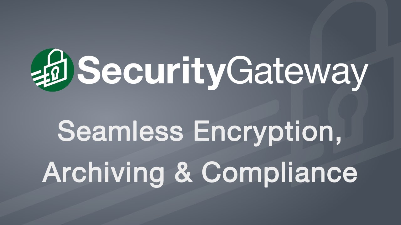 Email Encryption, Data Leak Prevention & Archiving with Security Gateway