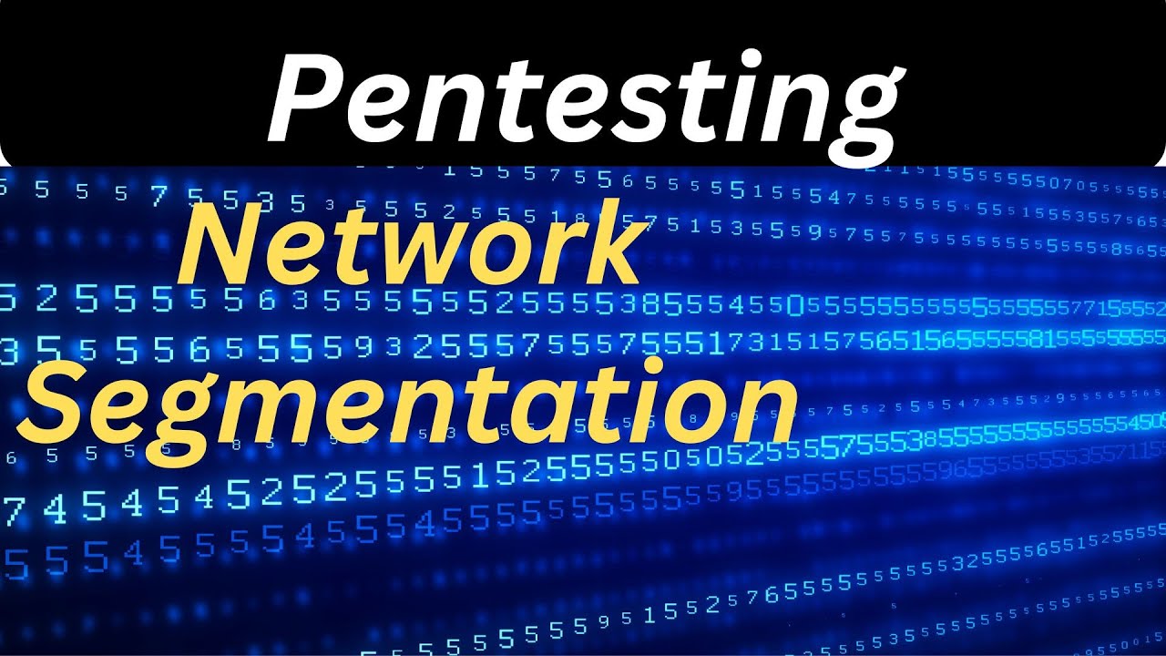 Mastering Network Segmentation Testing: A Pentester's Guide