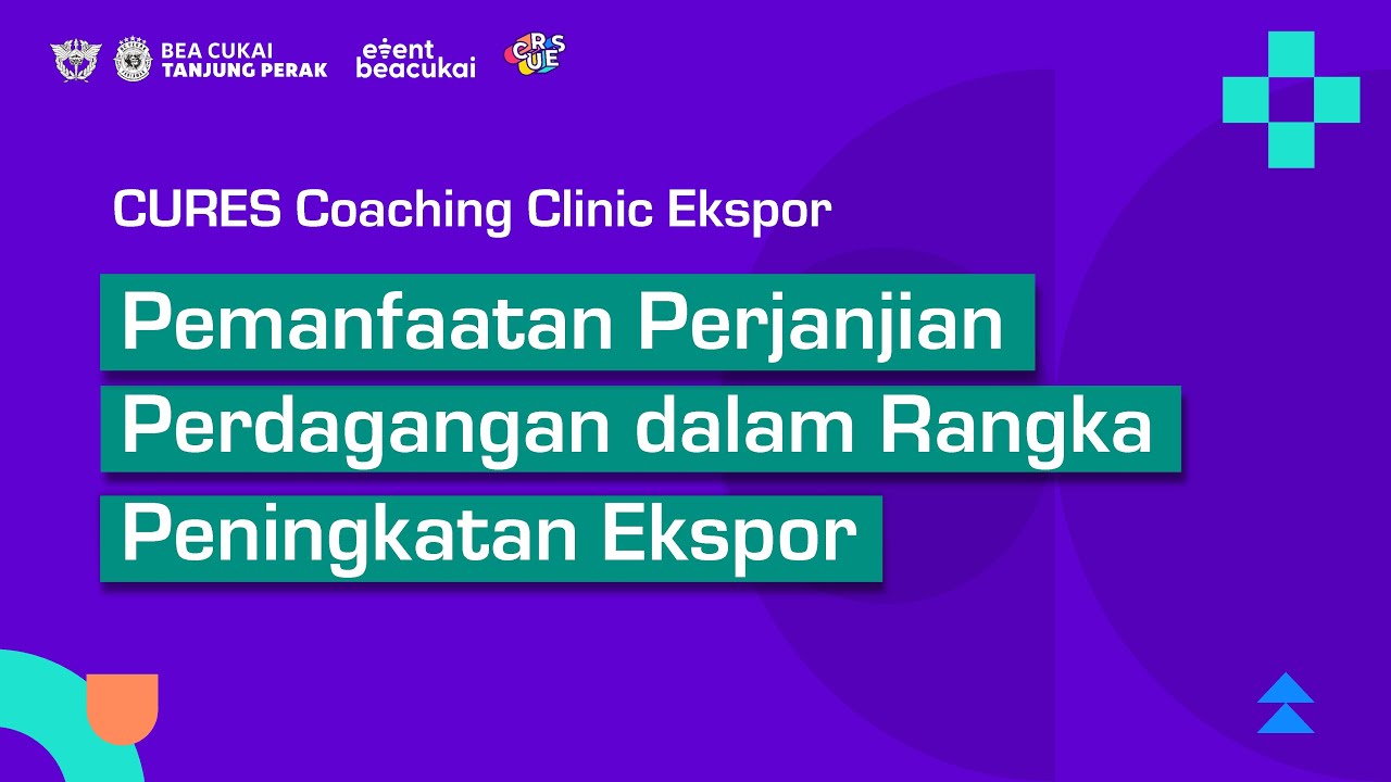 Pemanfaatan Perjanjian Perdagangan dalam Rangka Peningkatan Ekspor