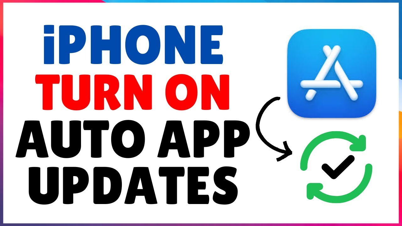 How to Turn On Automatic App Updates on the iPhone and iPad