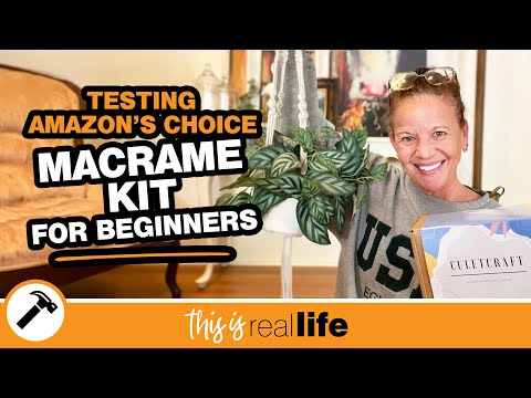 Testing Amazon's Choice Macrame Kit For Beginners - THIS IS REAL LIFE