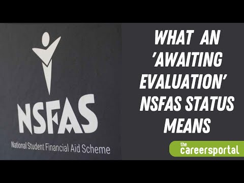 What A NSFAS 'Awaiting Evaluation' Status Means | Careers Portal