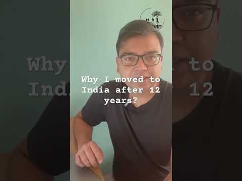 Why i moved to India after 12 years?