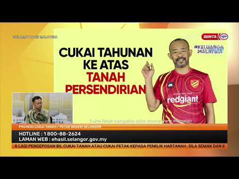 22 SEPT 2022 –SPM-PROMOSI CUKAI TANAH/PETAK NEGERI SELANGOR