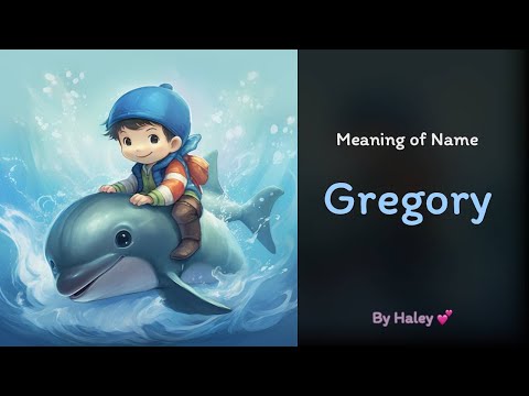 Meaning of boy name: Gregory - Name History, Origin and Popularity