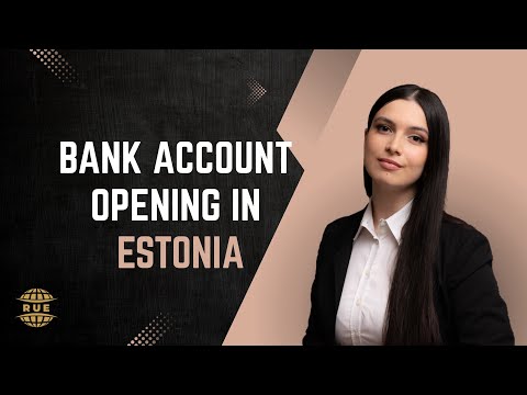 Bank account opening in Estonia