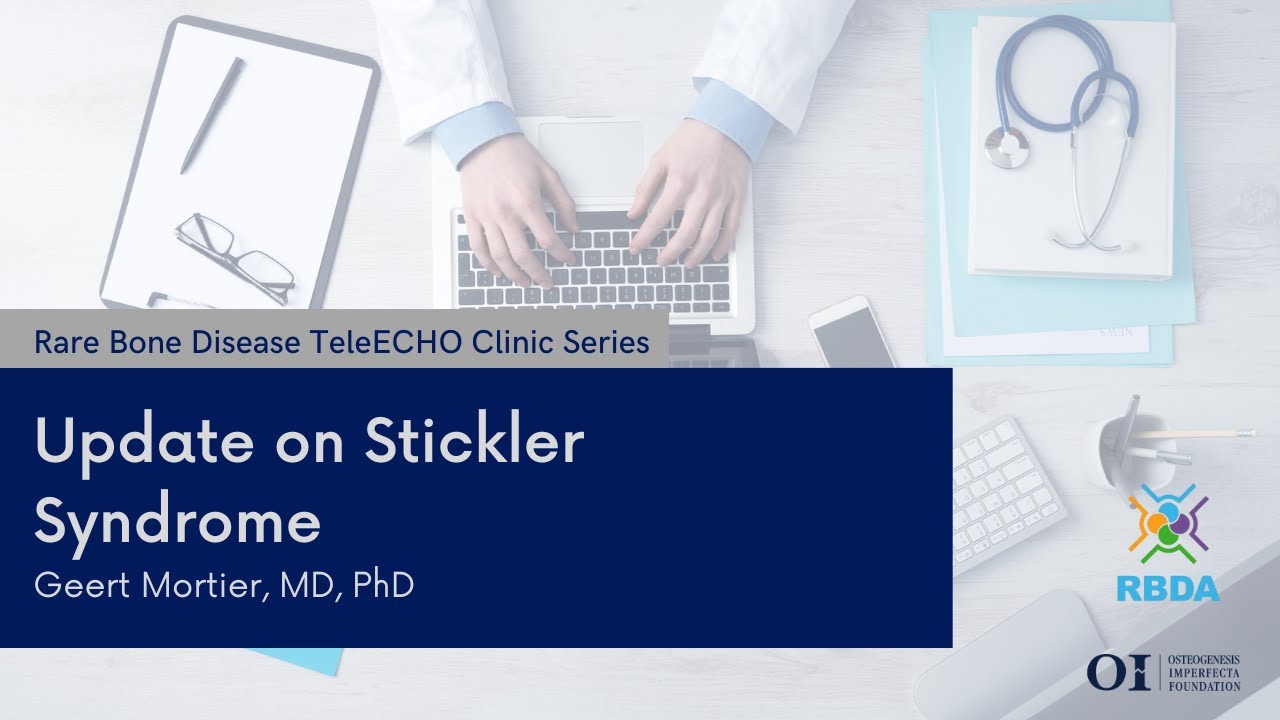 Update on Stickler Syndrome [RBD TeleECHO]