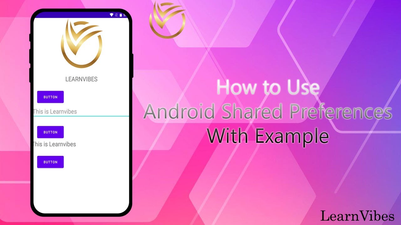 Android Studio Tutorial: Shared Preferences in Android with Example | #learnvibes #androiddevelopers