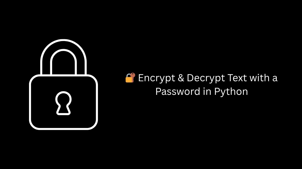 🔐 Encrypt & Decrypt Text with a Password in Python | PBKDF2 + Fernet Tutorial