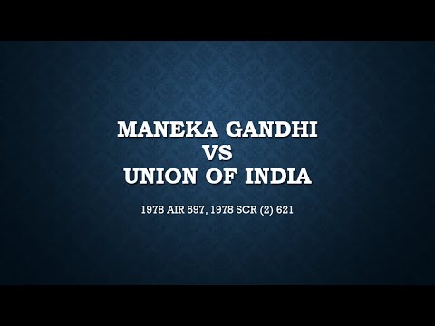 Maneka Gandhi Vs. Union Of India || UPSC, CLAT || Landmark Case