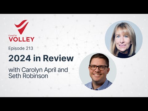 2024 Tech Trends in Review: AI, Cybersecurity, M&A, and More | CompTIA Volley Podcast