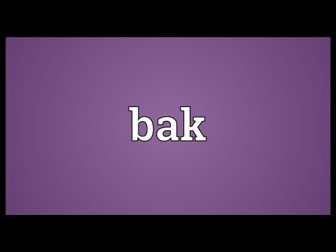 Bak Meaning