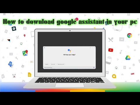how to download google assistant in your pc for free! [ for mac , linux and windows users]