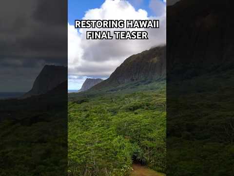 Restoring Hawaii Final Teaser