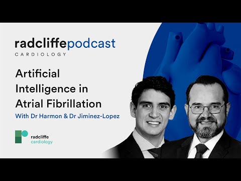 The Radcliffe Cardiology Podcast | Artificial Intelligence in Atrial Fibrillation